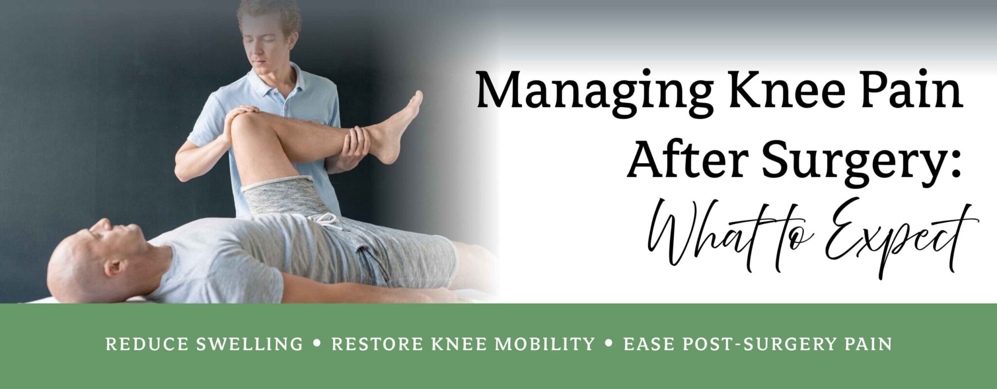 Managing Knee Pain After Surgery: What to Expect - Dubuque Physical ...